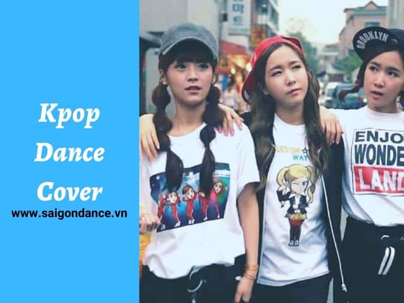 Dạy nhảy Kpop Dance cover, học múa Hàn Quốc ở HCM 2025